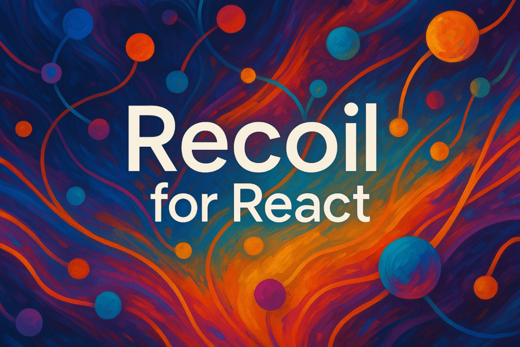 Why Use Recoil for React State Management? - Jottup