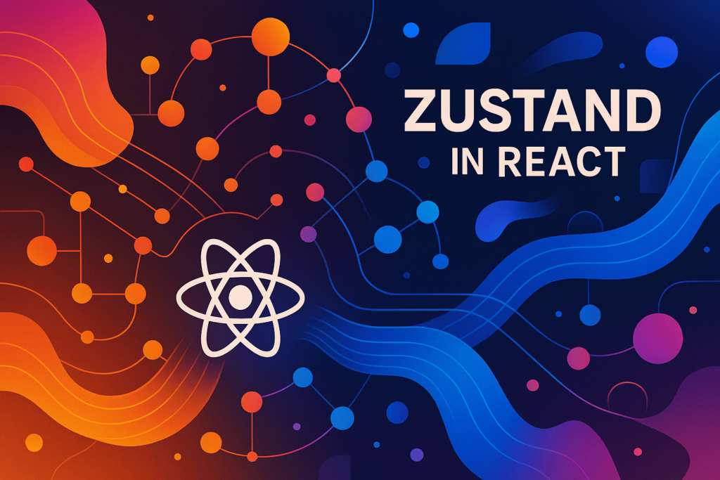 Zustand in React: Your Ultimate Guide to State Management - Jottup